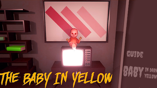 Download & Play The New Baby In Yellow 2 Guide Dark Secrets & Tips for ...